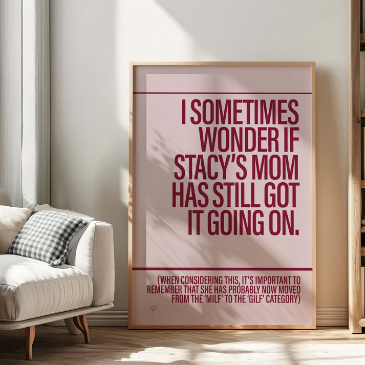 Stacy's Mom print on super high quality matte paper - various colours ...